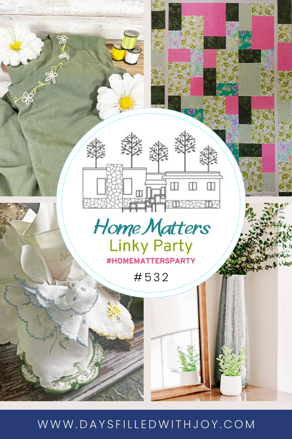Home Matters Linky Party #532 - Days Filled With Joy