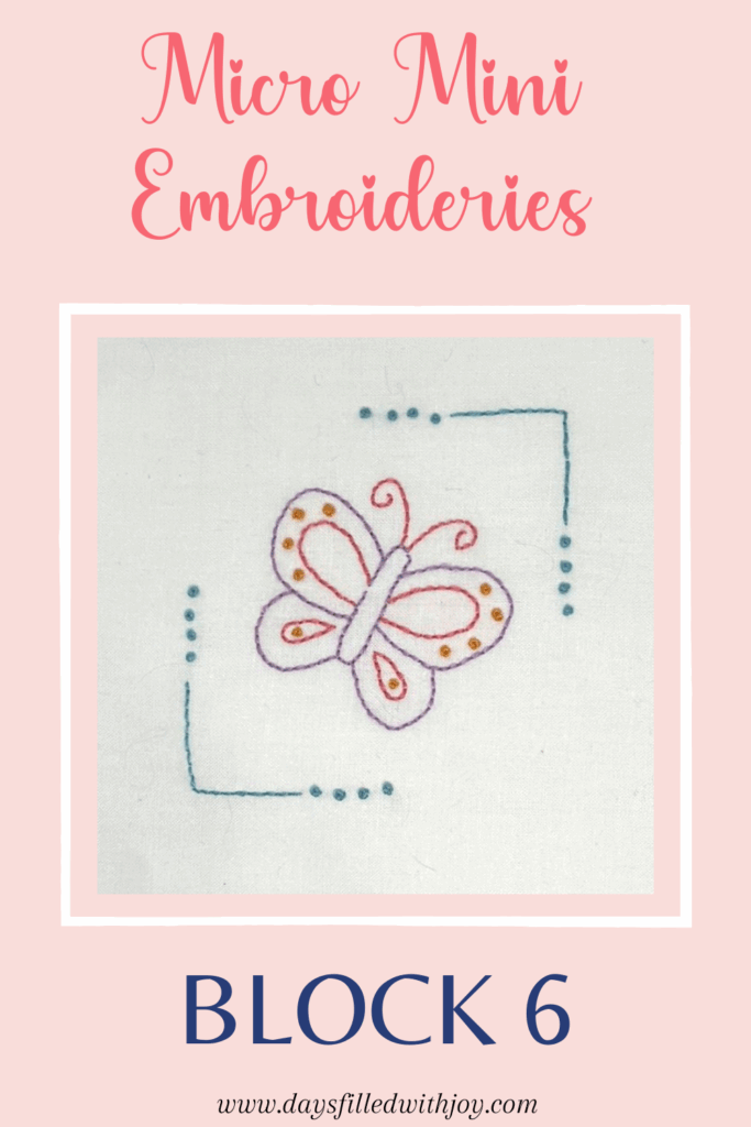Micro Mini Embroidery Block 6 - Days Filled With Joy