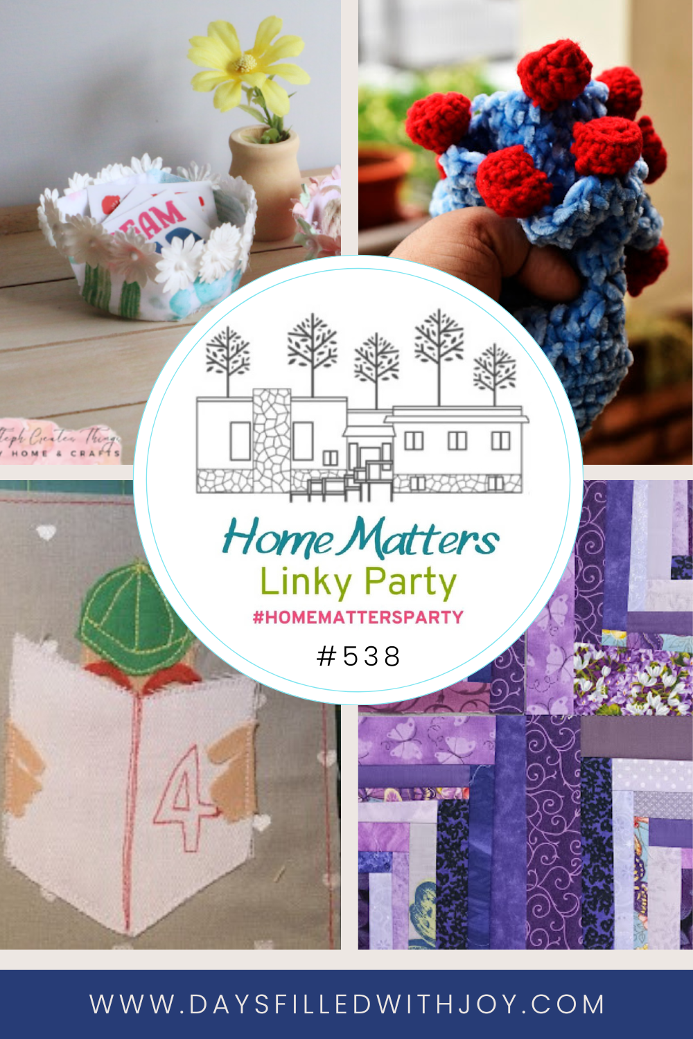 Home Matters Linky Party #538 - Days Filled With Joy