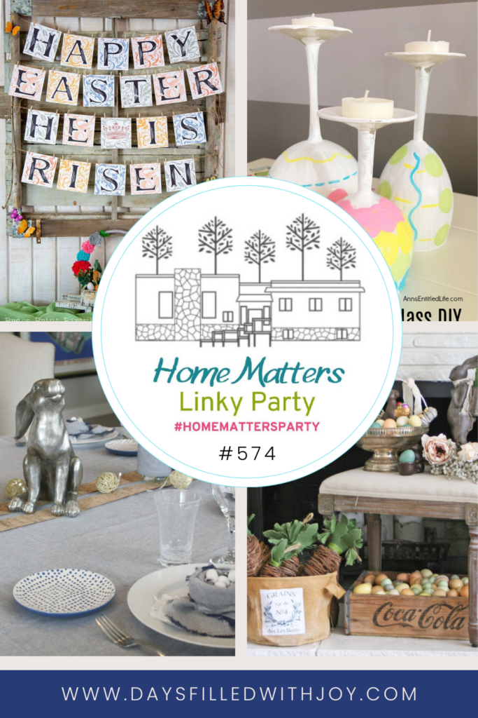 Home Matters Linky Party #574 - Days Filled With Joy